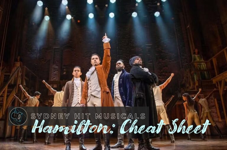 Hamilton: Cheat Sheet - Sydney Hit Musicals